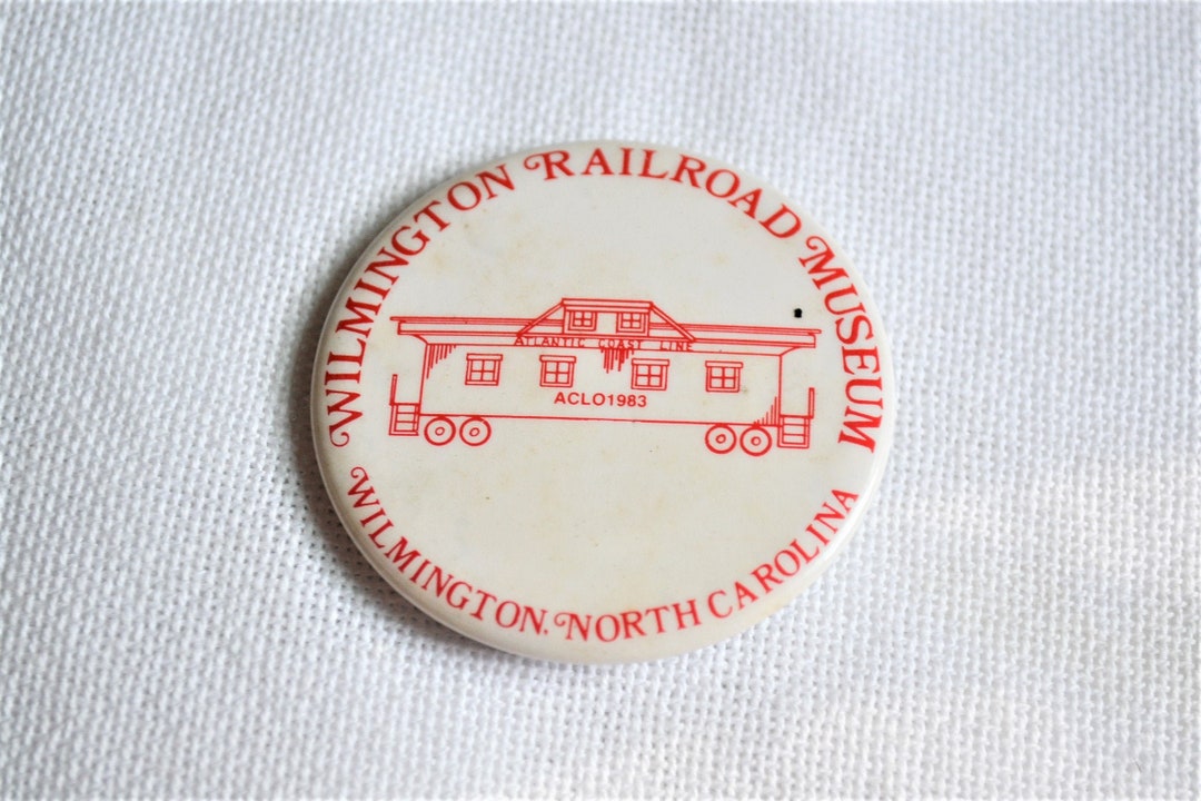 Vintage Wilimngton Railroad Museum Pin Pinback Button North Carolina ...