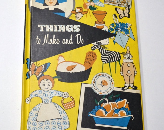 Things to Make and Do Book 1962 Child Horizons Illustrated Craft Book ...