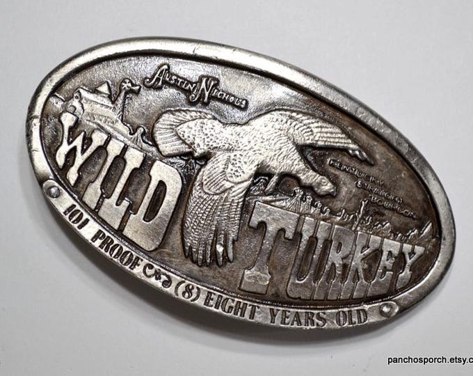 Vintage WILD TURKEY Belt Buckle Pewter Austin Nichols Kentucky Bourbon ...