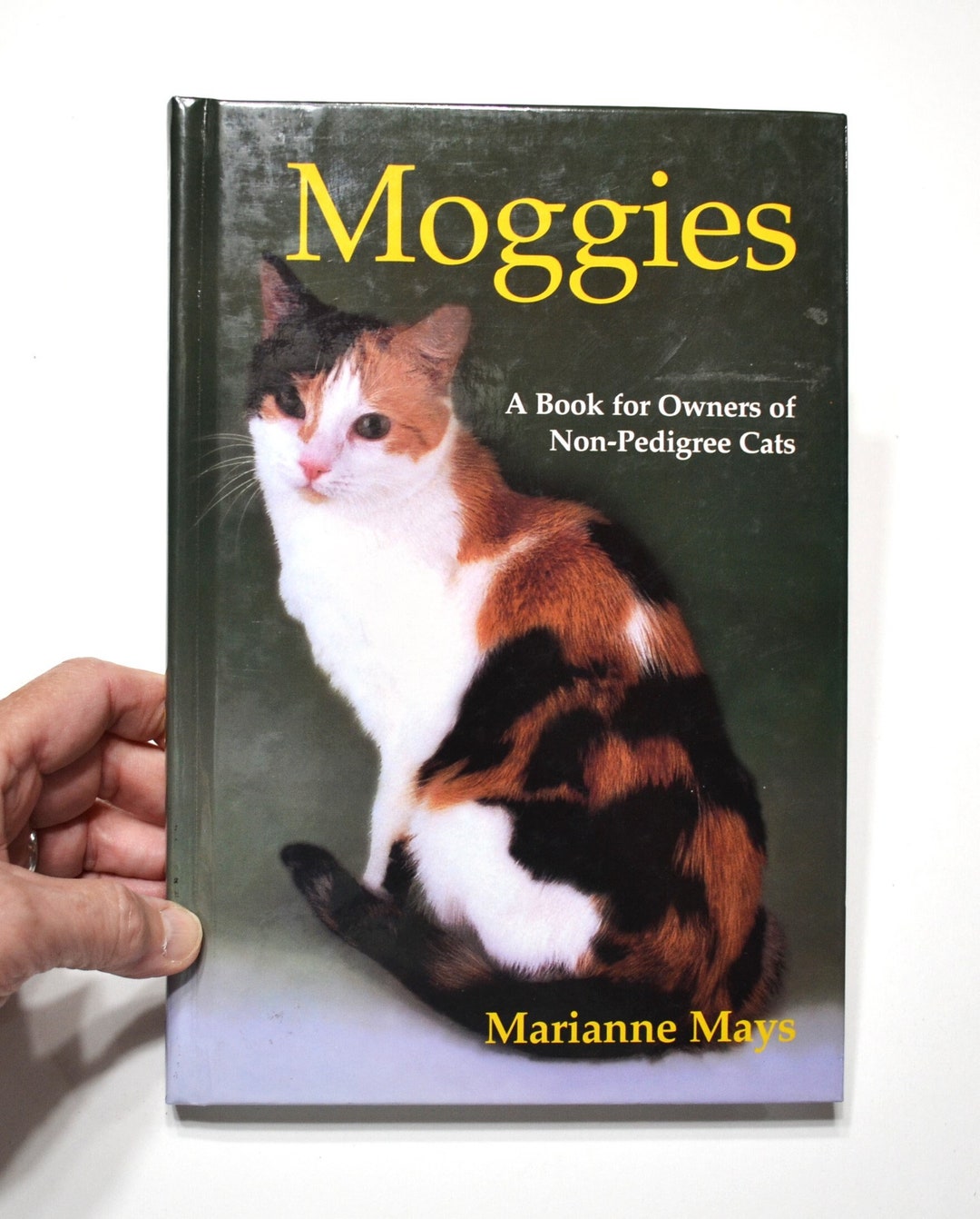 Moggies by Marianne Mays Book for Owners of Non Pedigree Cats 1997 ...