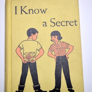 I Know a Secret Easy Growth in Reading Book 1957 Childrens School ...