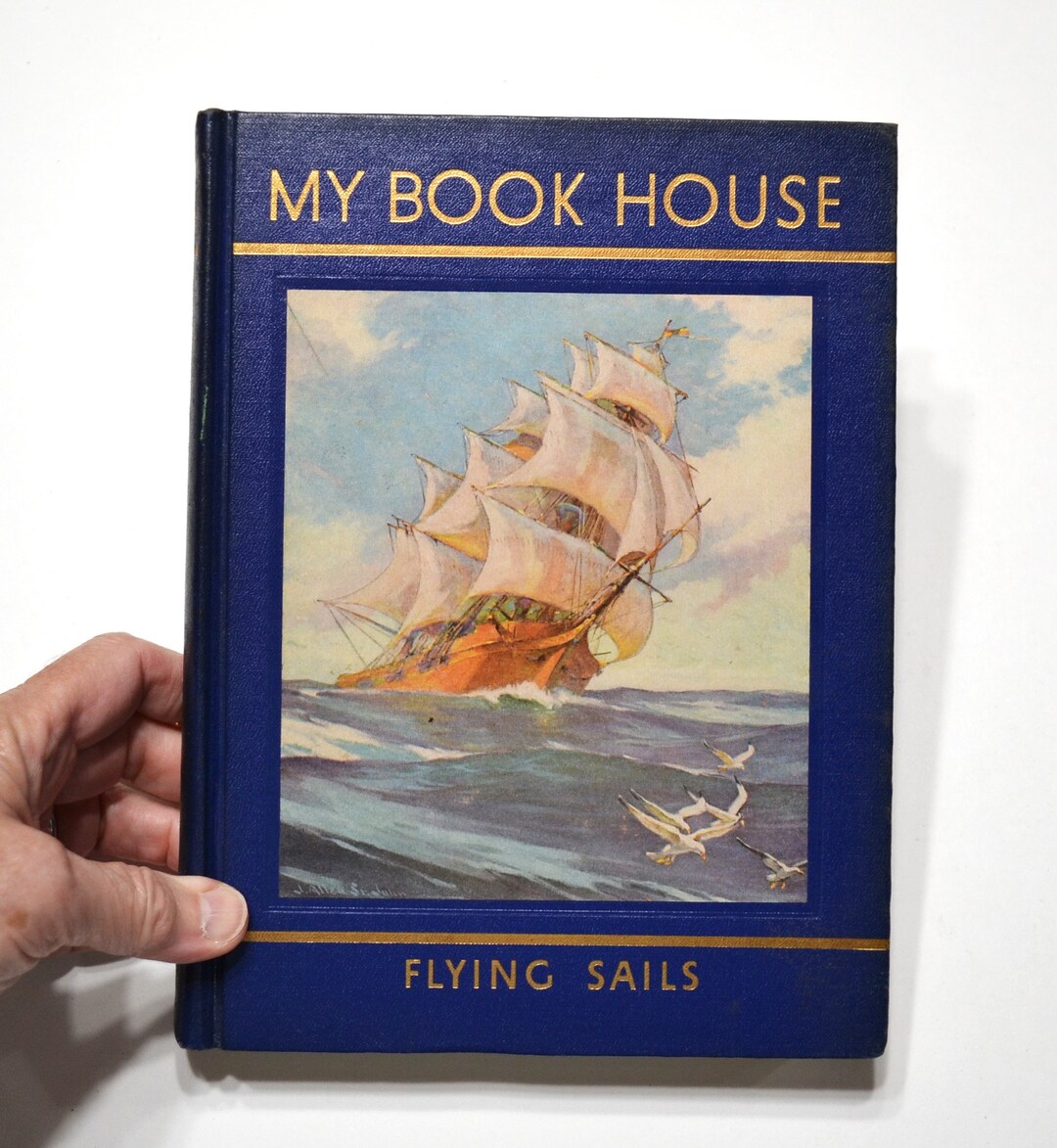 FLYING SAILS the Book House for Children Vol 8 Hardcover 1956 ...