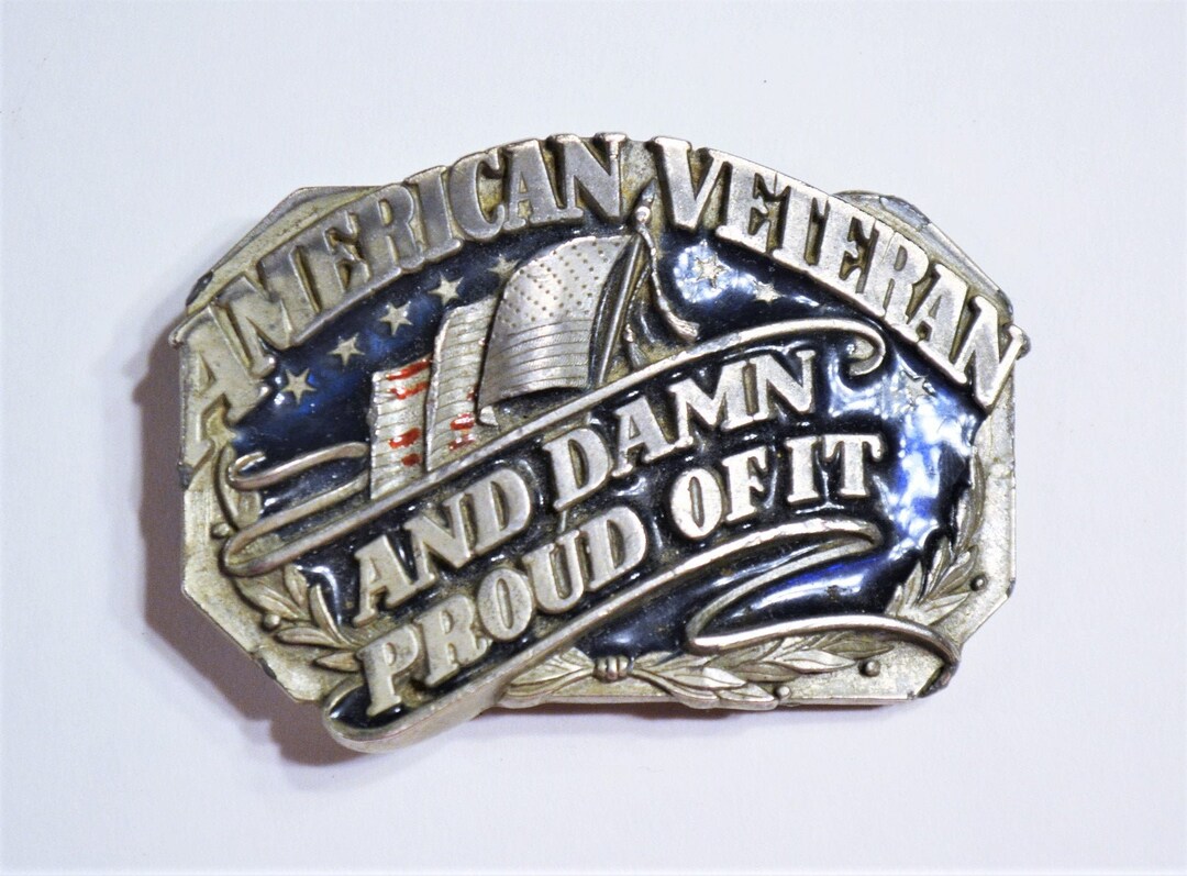 Vintage American Veteran Belt Buckle Damn Proud of It Pewter Siskiyou ...