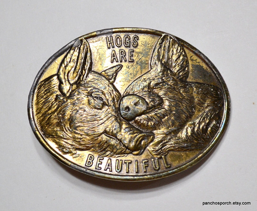 Vintage Hogs Are Beautiful Belt Buckle 1970s National Pork Producers ...