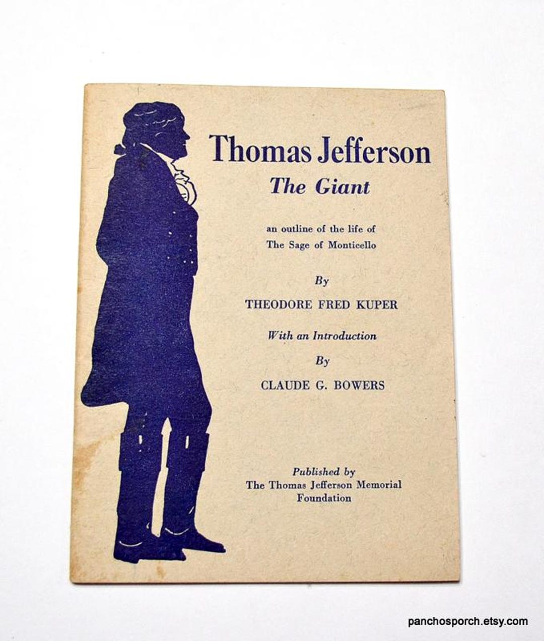 Thomas Jefferson the Giant by Theodore Fred Kuper Life of the Sage of ...
