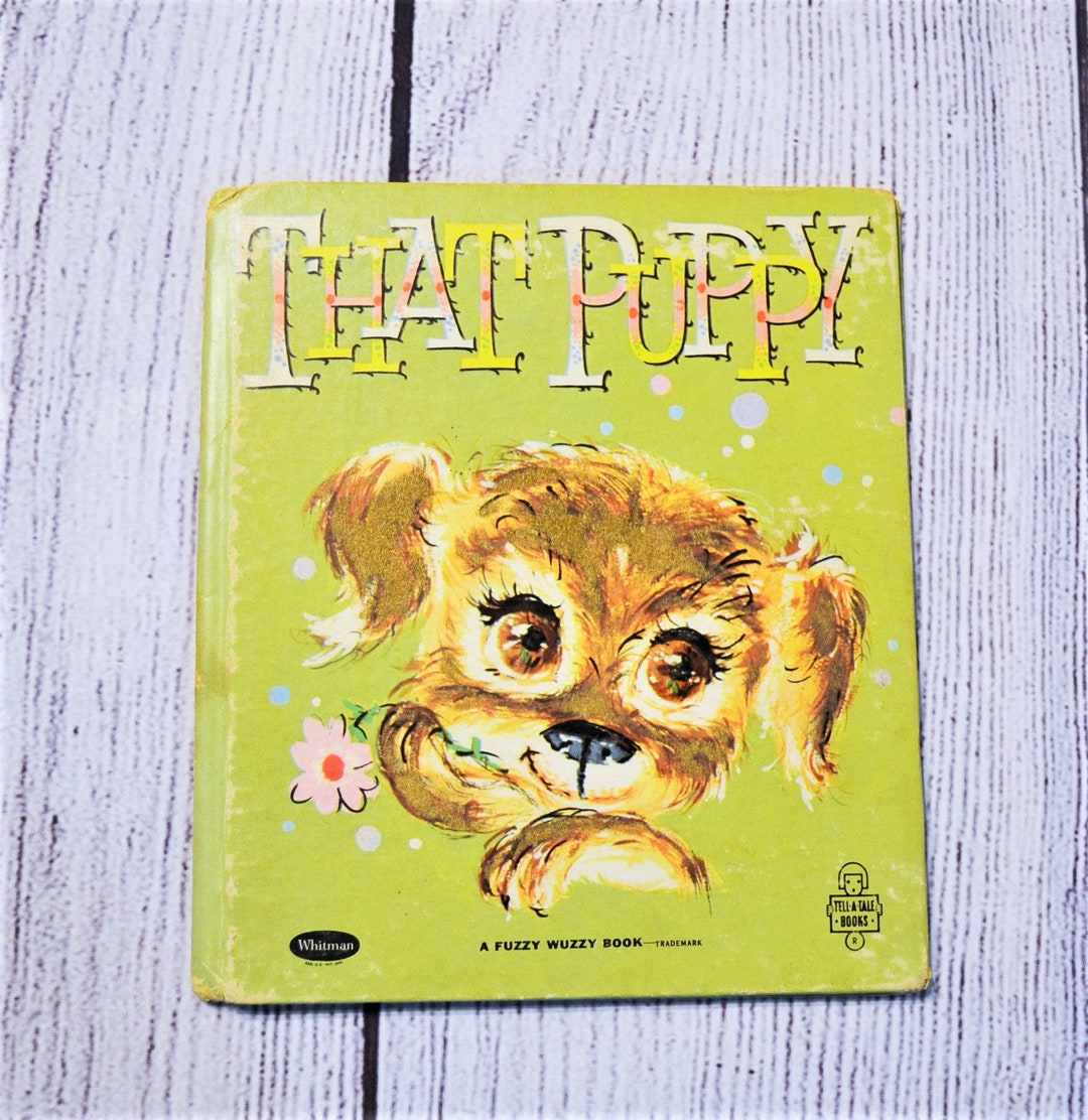 Vintage That Puppy Childrens Book Dorothy Haas Tell a Tale Kids Story ...