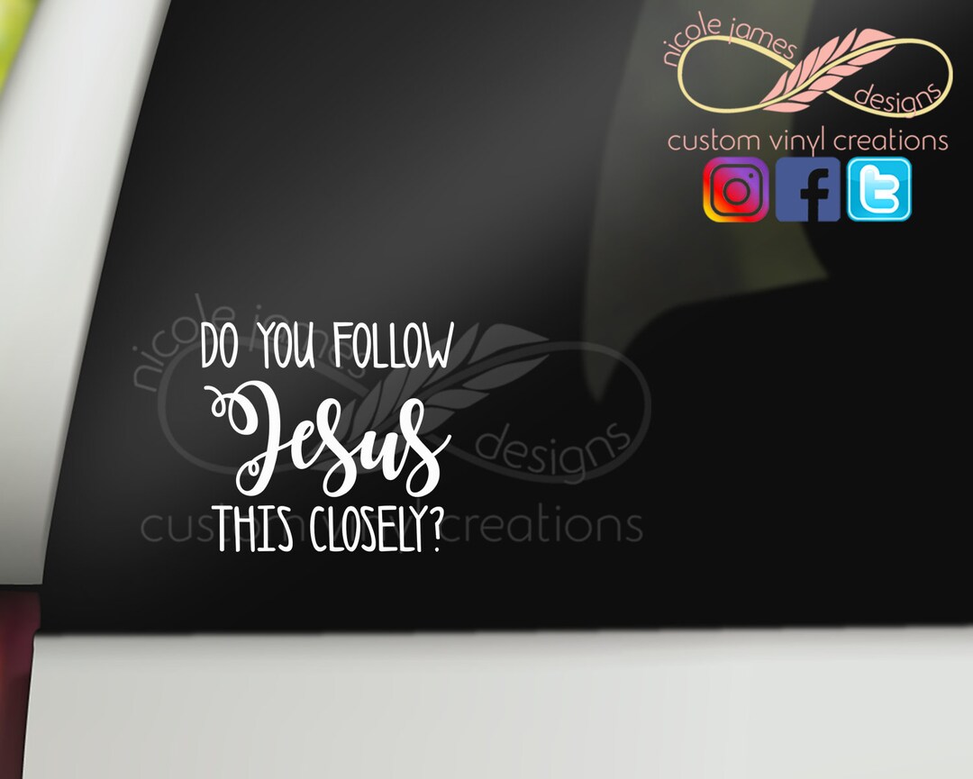 Do You Follow Jesus Vinyl Decal - Etsy