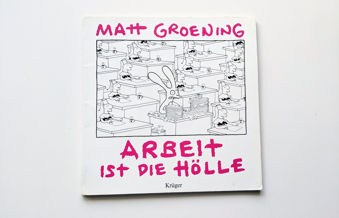 Arbeit Ist Die Hölle work is Hell by Matt Groening 1990 - Etsy