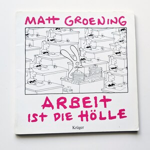 Arbeit Ist Die Hölle work is Hell by Matt Groening 1990 - Etsy