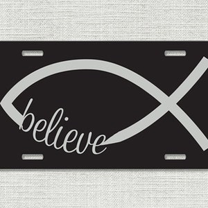 Believe Jesus Fish Car Tag Front License Plate Christian Fish 9045 - Etsy