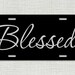 Blessed Car Tag Front License Plate Christian Religious, Art License ...