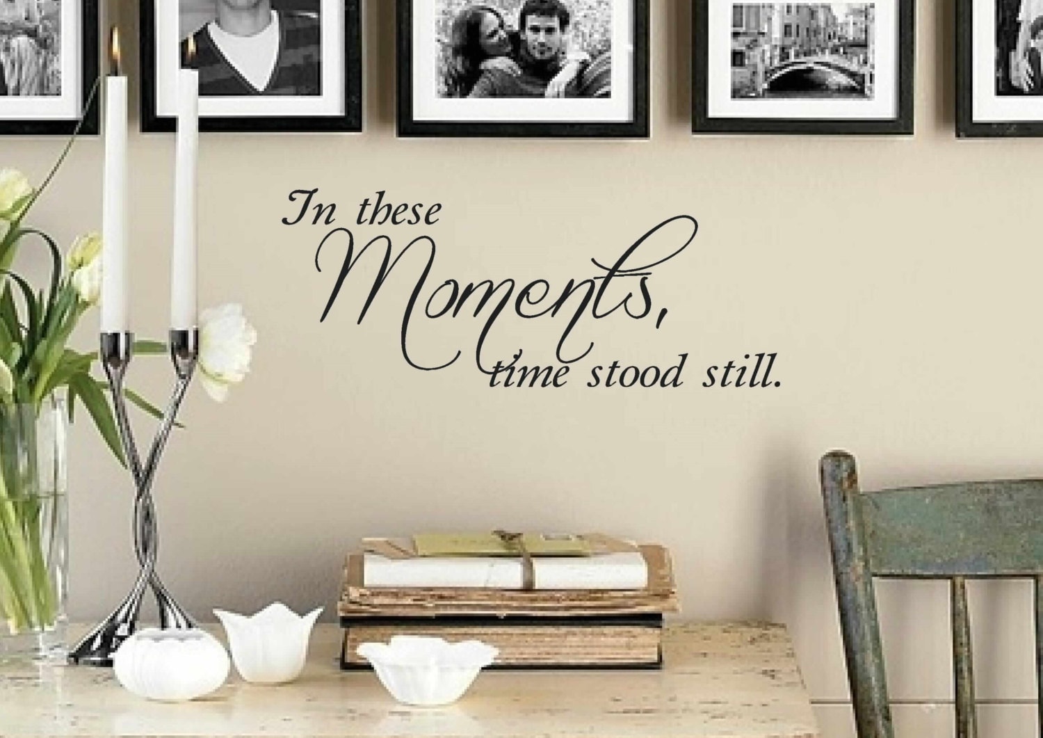 In these Moments time stood still wall decal Family wall | Etsy
