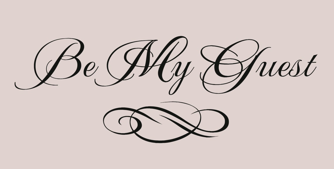Bedroom Wall Decal be My Guest Wall Quote Vinyl Wall Art | Etsy