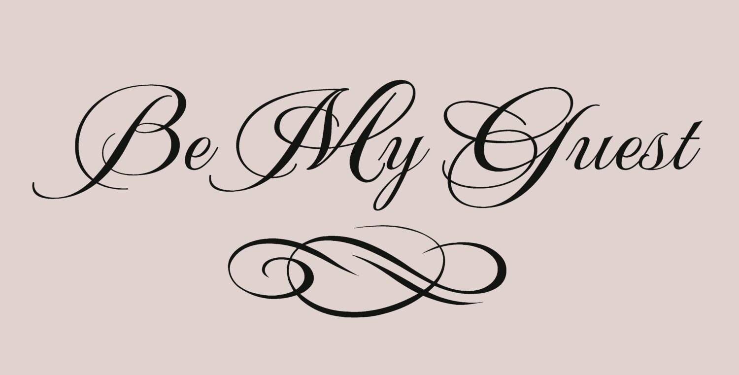 Bedroom Wall Decal be My Guest Wall Quote Vinyl Wall Art | Etsy