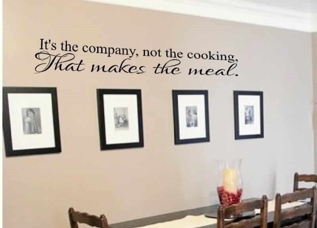 Kitchen Wall Decor - Kitchen Wall Decal - It's the Company Not the ...