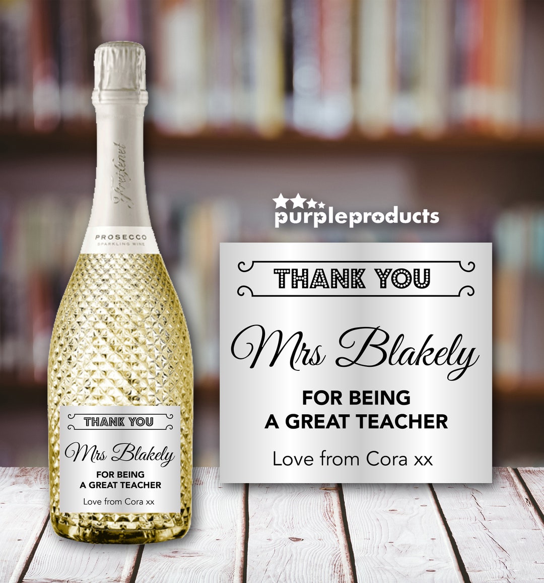 Personalised Teacher Thank You Prosecco Bottle Label, End of Term, End ...