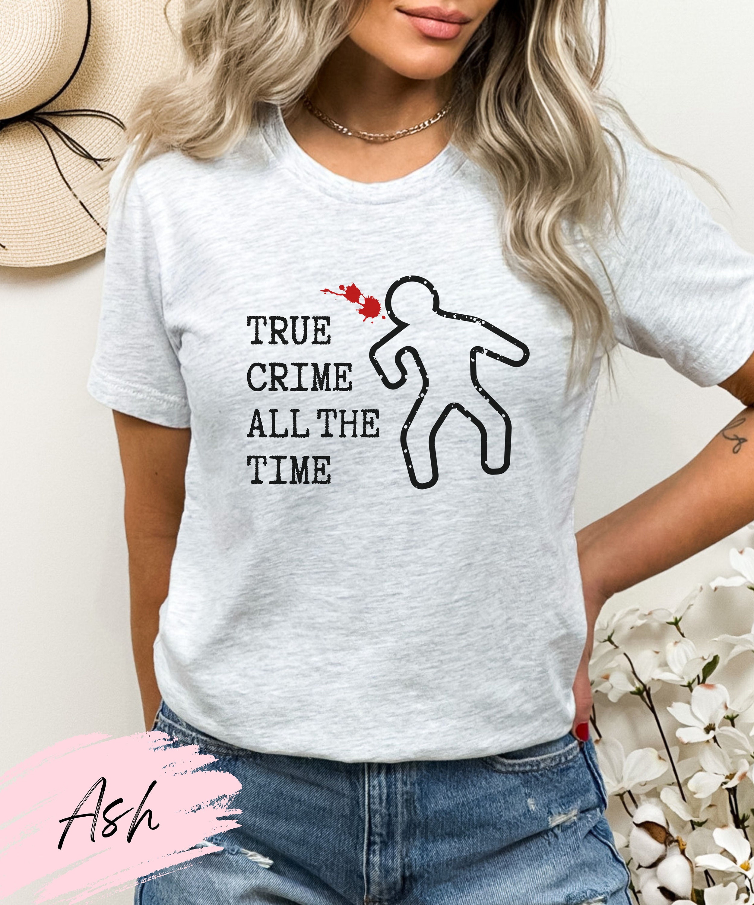 True Crime All the Time Shirt, True Crime Shirts, True Crime T-shirt ...