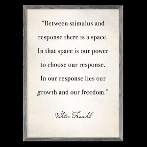 Viktor Frankl Quote, Between Stimulus Response, Therapy Office Decor ...