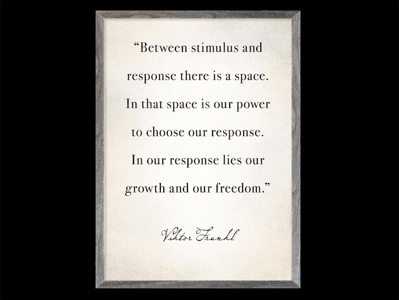 Viktor Frankl Quote, Between Stimulus Response, Therapy Office Decor ...