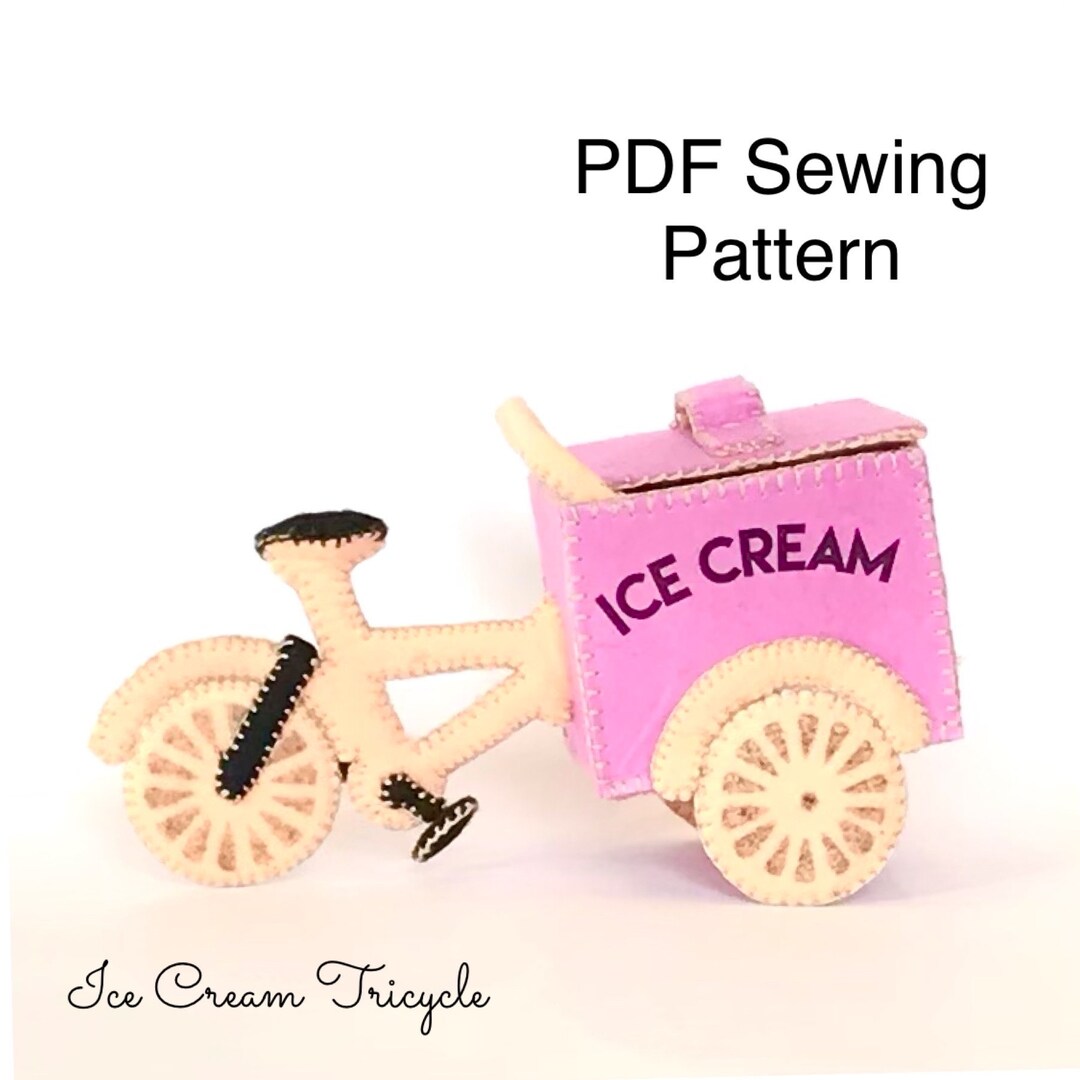 Felt Ice Cream Tricycle Sewing Pattern, Trike, PDF Sewing Pattern, Ice ...