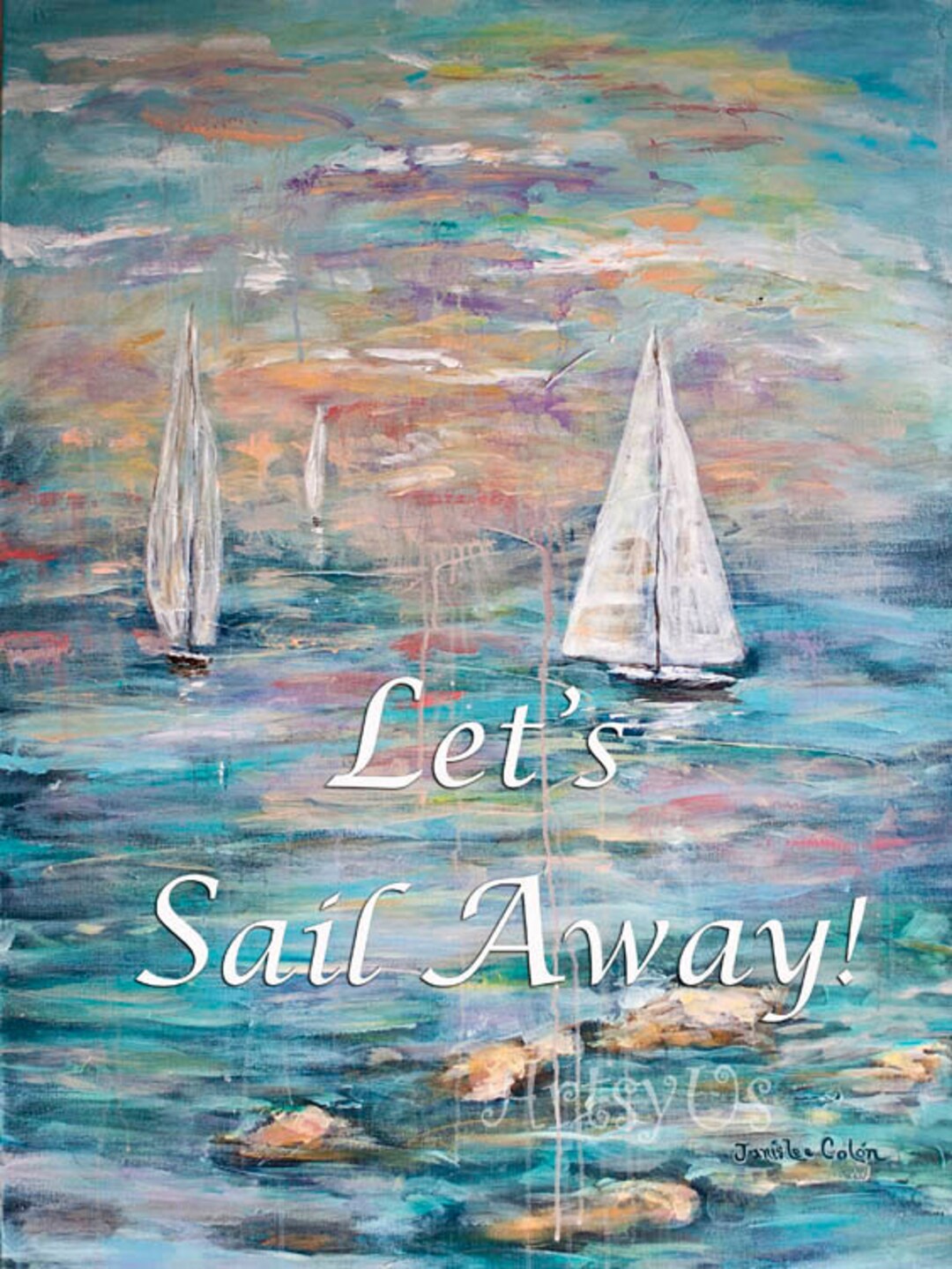 Let's Sail Away! -word Art Print of an Original Acrylic Painting - Etsy