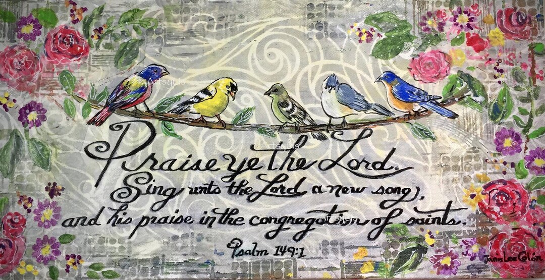 Five Birds on a Branch- Praise Ye the Lord. Psalm 149:1 Canvas Print of ...