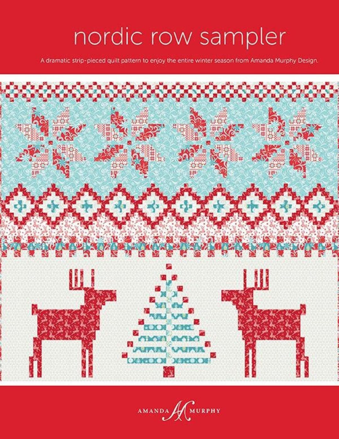 NORDIC ROW SAMPLER Quilt Pattern by Amanda Murphy Design Beautiful and ...