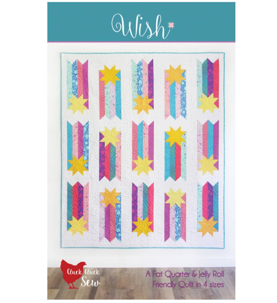 WISH Quilt Pattern 198 by Cluck Cluck Sew Fat Quarter and Jelly Roll ...