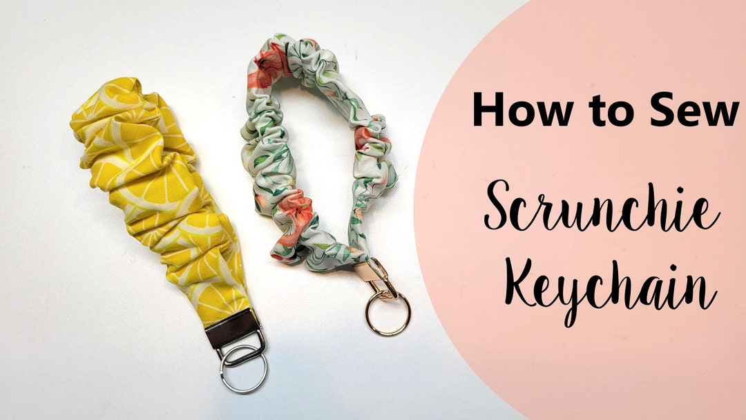 PDF - How to Sew a Scrunchie Keychain Sewing Tutorial - Etsy