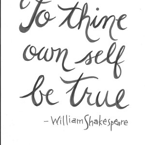 To Thine Own Self Be True william Shakespeare Handlettered - Etsy