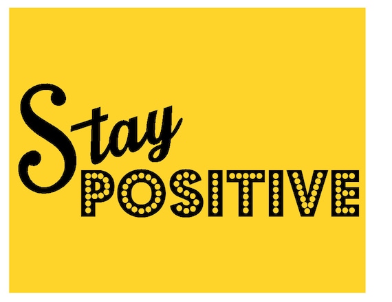 Bleib positiv Motivationsspruch Druck - Etsy