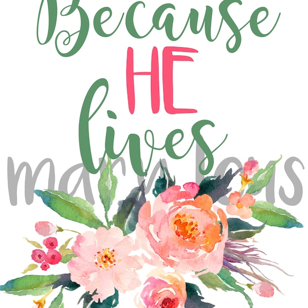 Because He Lives Clipart - Etsy