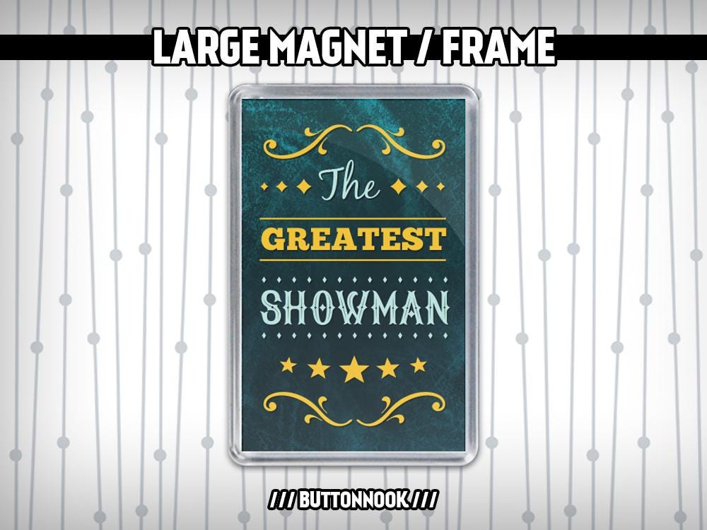 The Greatest Showman - P. T. Barnum's Circus - Dual Purpose Magnet ...