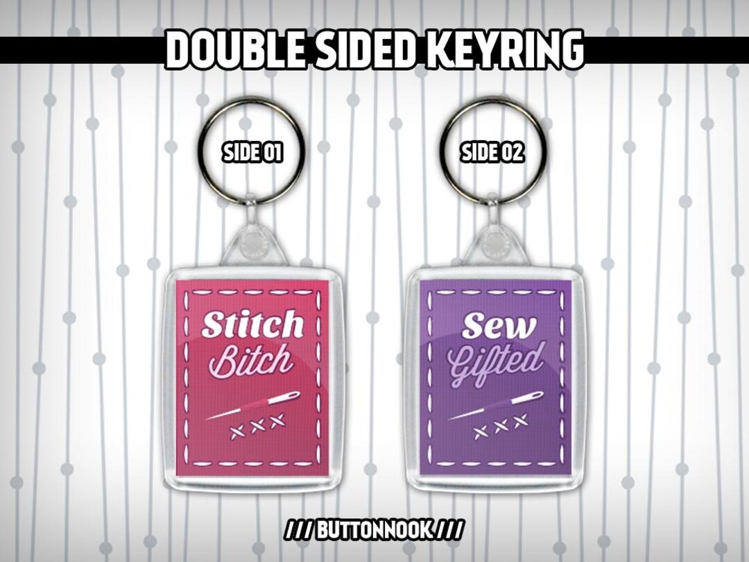 Sewing Puns Stitch Sew Gifted Keychain - Double Sided Keyring - Etsy