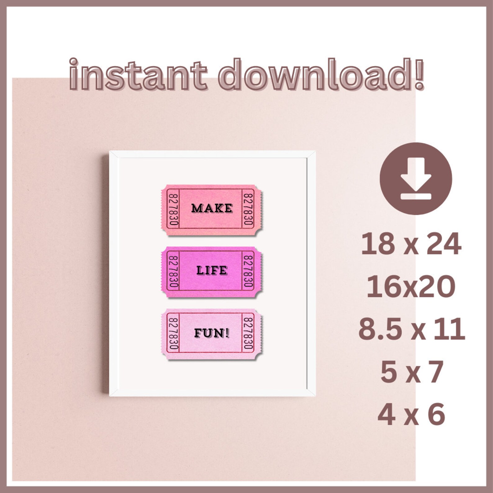 Make Life Fun! Ticket Stub Poster and Instant Printable, Digital ...