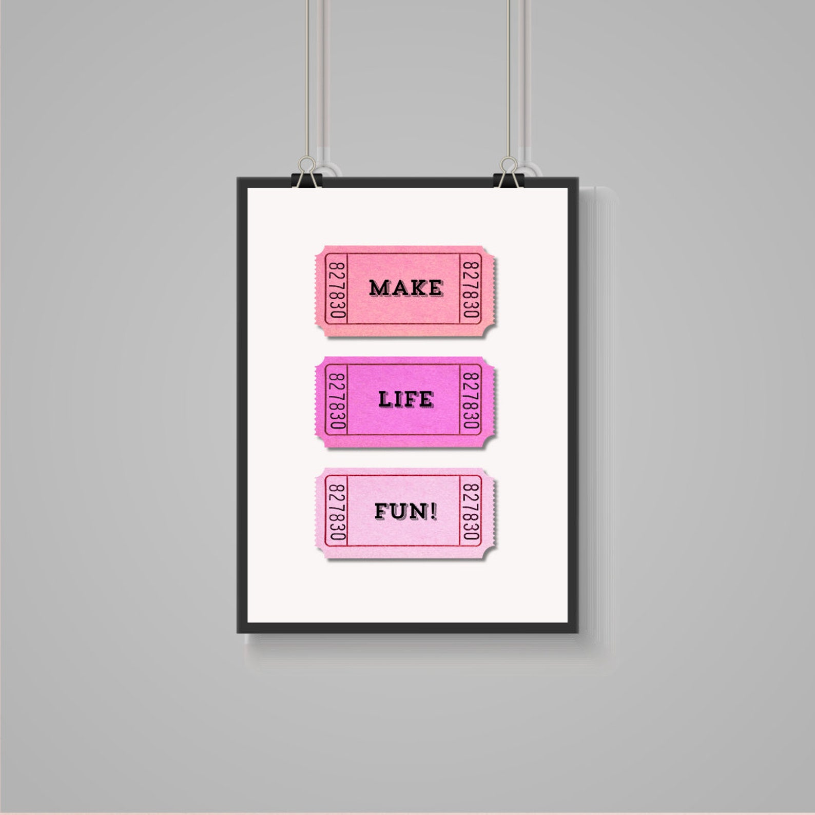 Make Life Fun! Ticket Stub Poster and Instant Printable, Digital ...