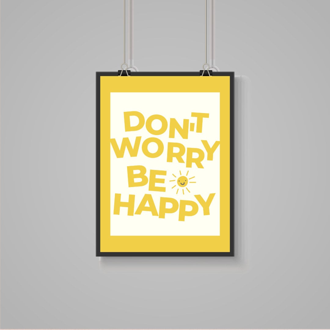 Don't Worry Be Happy Poster and Instant Printable, Digital Download - Etsy
