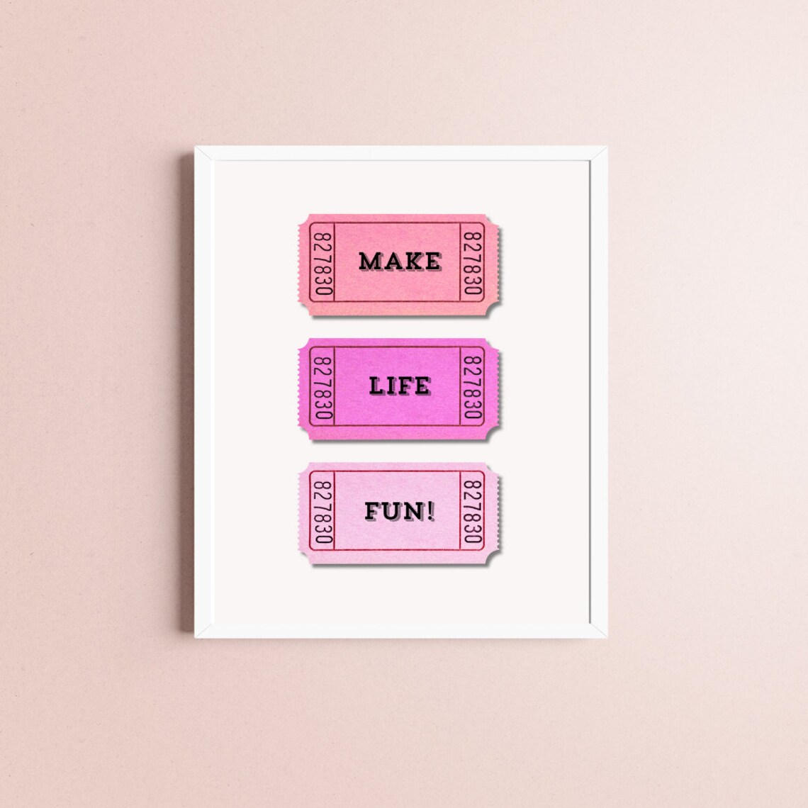 Make Life Fun! Ticket Stub Poster and Instant Printable, Digital ...