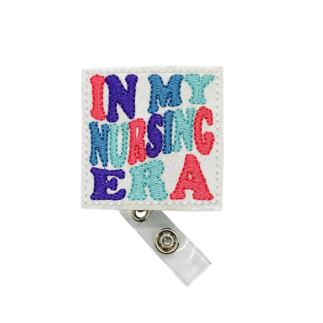In My Nursing Era Badge Reel, Nurse Badge Reel, Nurse Badge Holder ...