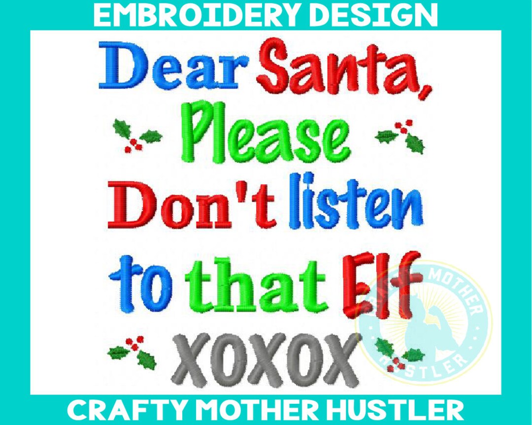 Dear Santa, Don't Listen to That Elf Embroidery Design (4x4, 5x7) - Etsy
