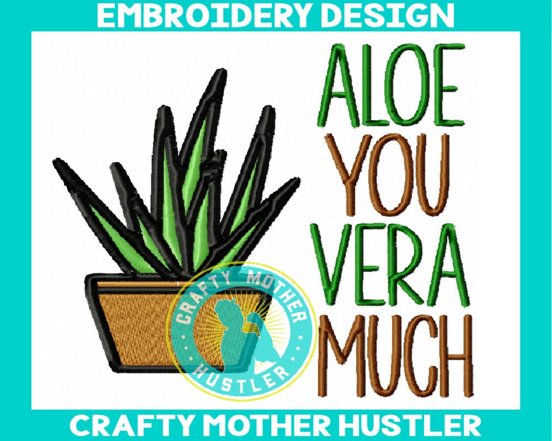 Aloe You Vera Much Embroidery Design Succulent Design Aloe - Etsy