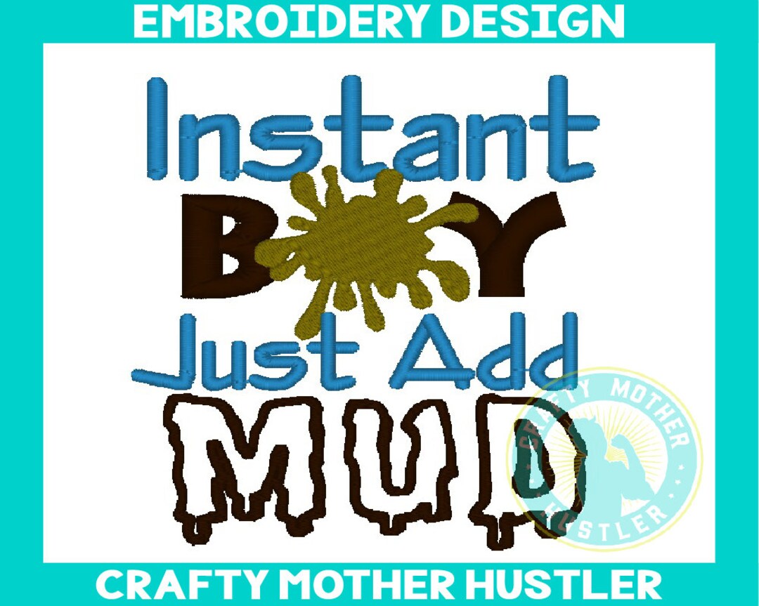 Instant Boy Just Add Mud Embroidery Design: Country Saying (4x4 and 5x7 ...