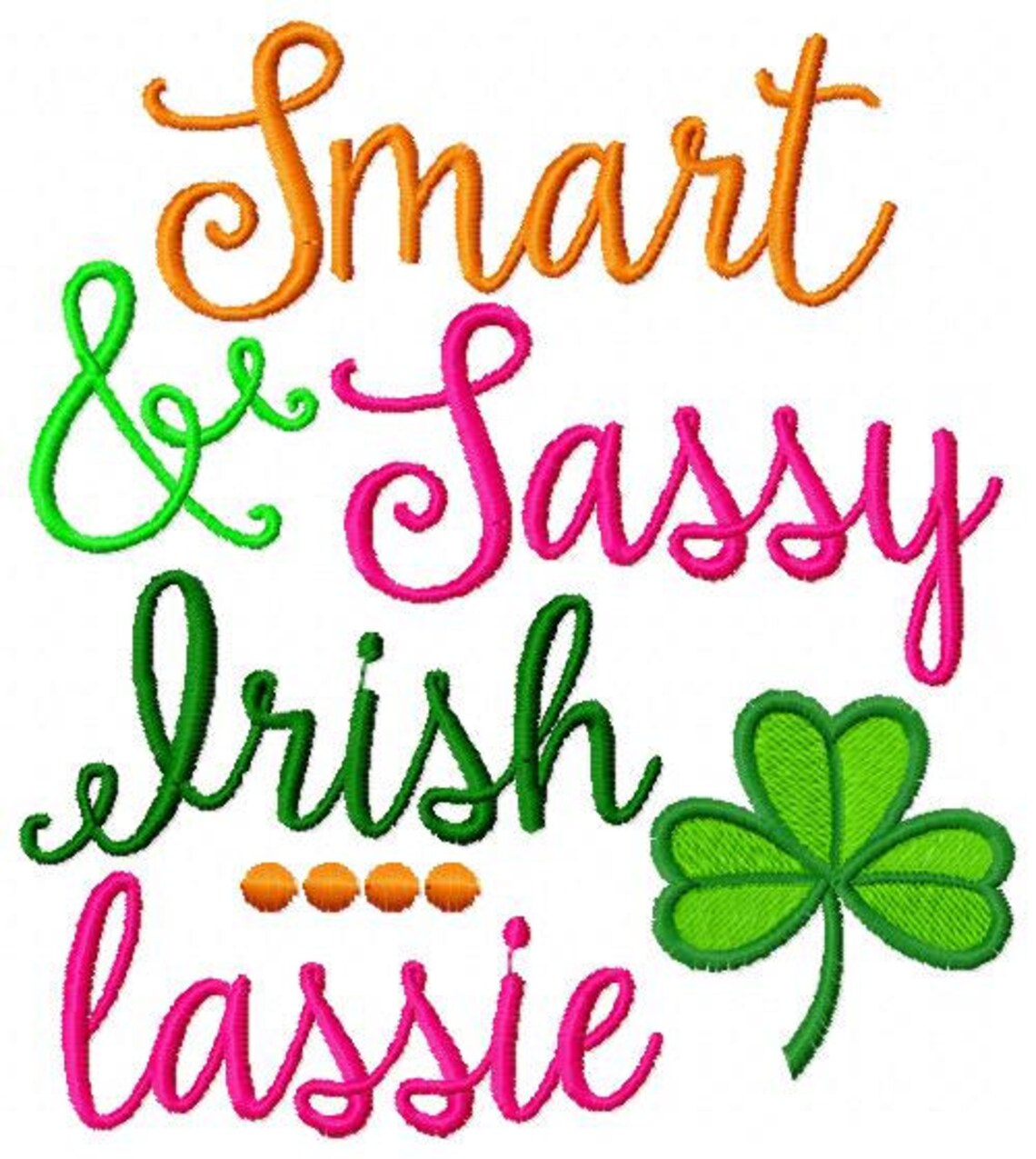 Embroidery Design - Smart and Sassy Irish Lassie - St Patrick's Day ...