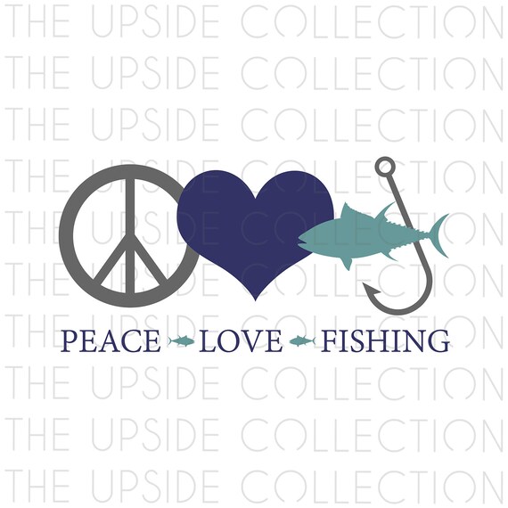 Peace Love Fishing Sublimation Download | Etsy