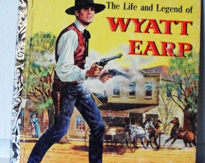 1958 the Life and Legend of WYATT EARP Book-a Little Golden Book-rare ...