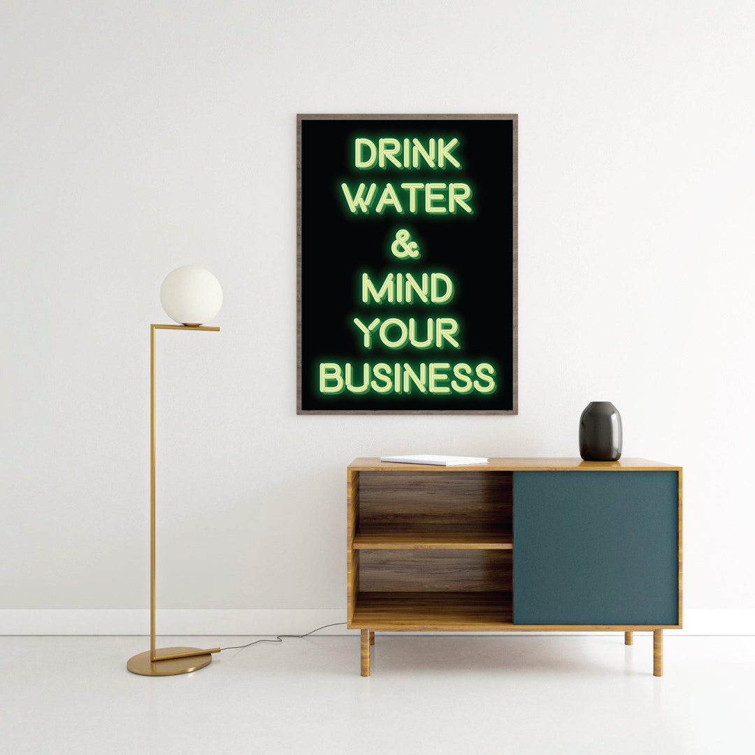CANVAS Drink Water and Mind Your Business Neon Sign Art Poster Print - Etsy