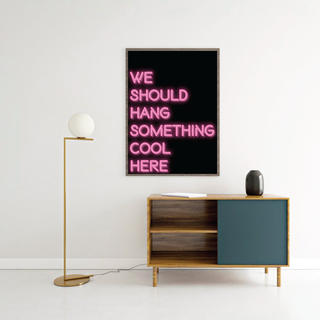 CANVAS We Should Hang Something Cool Here Neon Sign Art Poster Print - Etsy