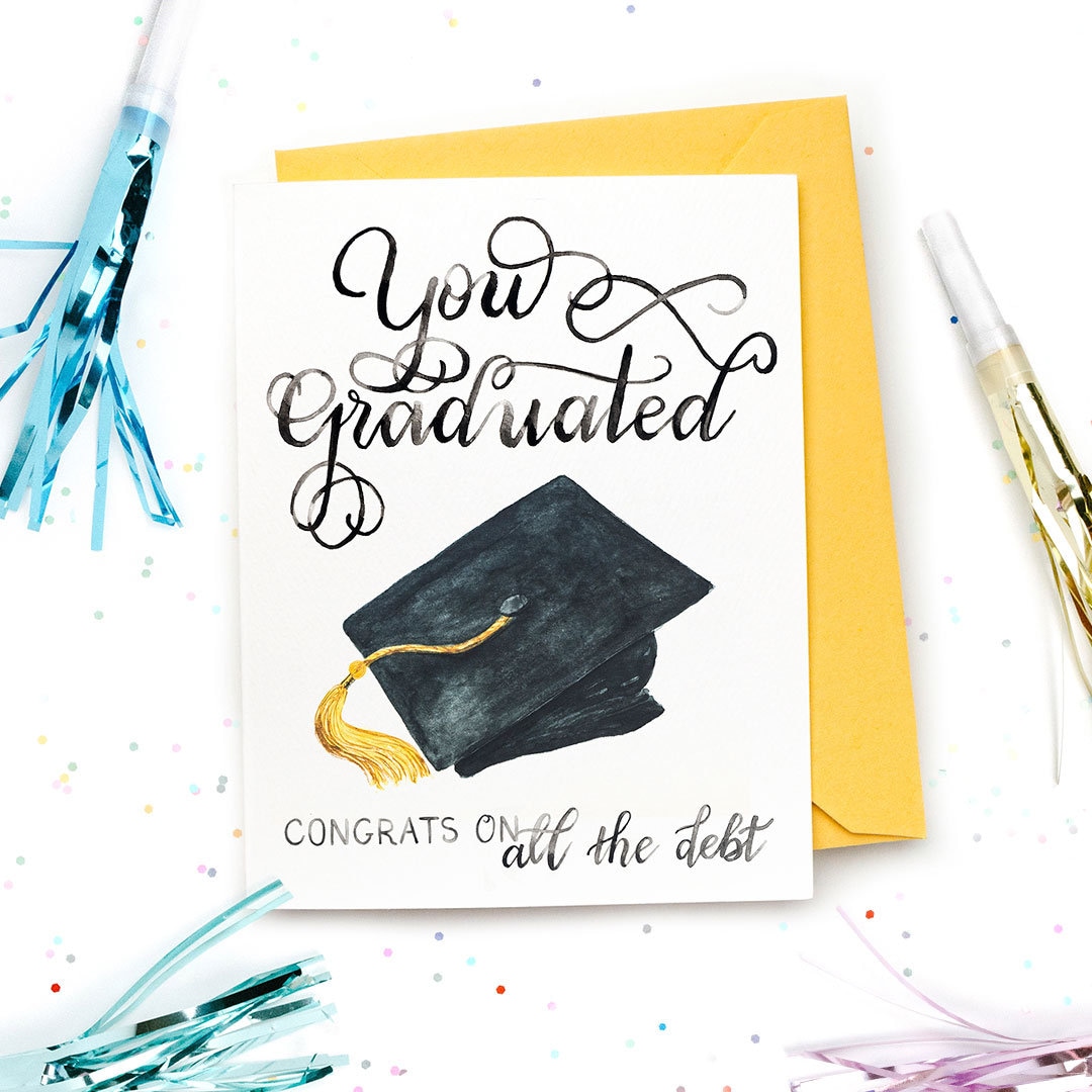 All the Debt Graduation Card - Sarcastic High School or College ...