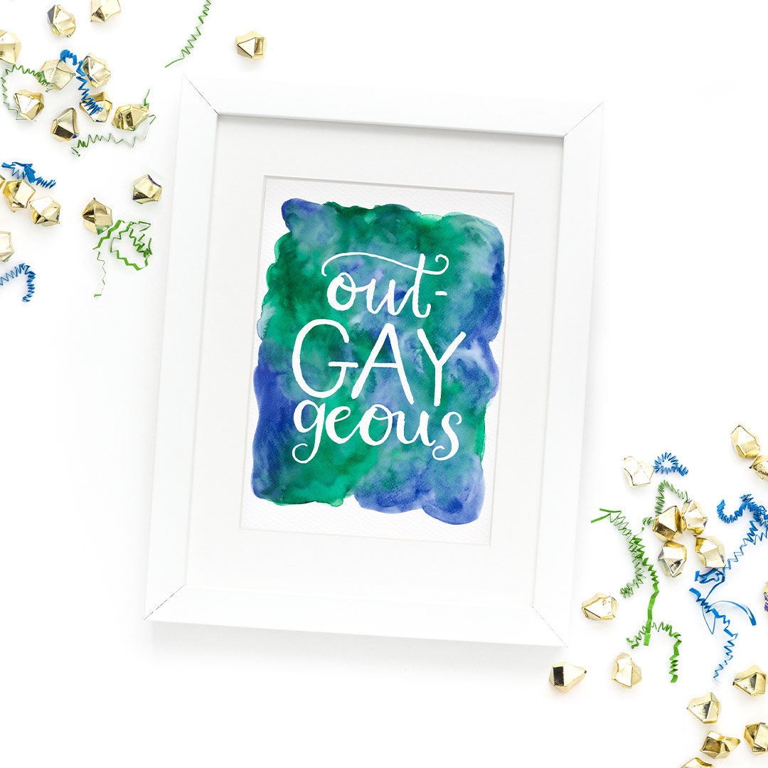 Out-gay-geous Art Print - Gay Pride - Pride Pun Collection - Etsy