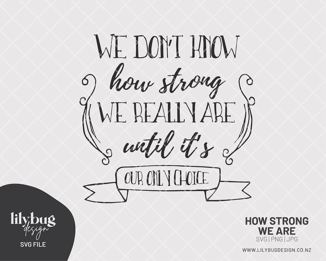 How Strong We Are - SVG JPG PNG File - Etsy